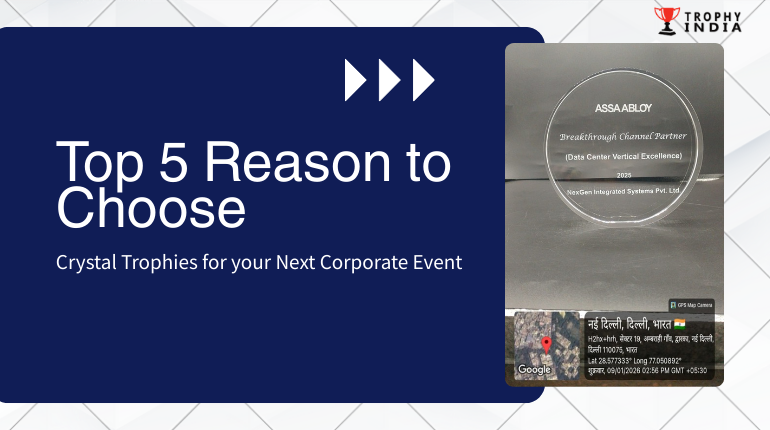 Top 5 reason to choose crystal trophies for your next corporate event